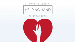 11 Ways to Lend a Helping Hand to Strangers | Hirschfeld