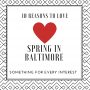 10 Reasons to Love Spring in Baltimore, MD | Hirschfeld