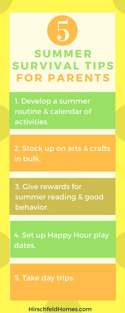 5 Summer Survival Tips for Parents Once School Is Out | Hirschfeld